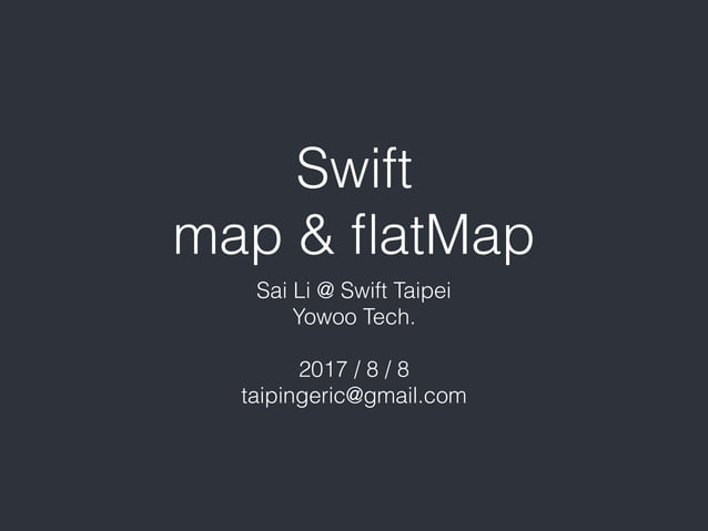 Swift map & flatMap | PPT