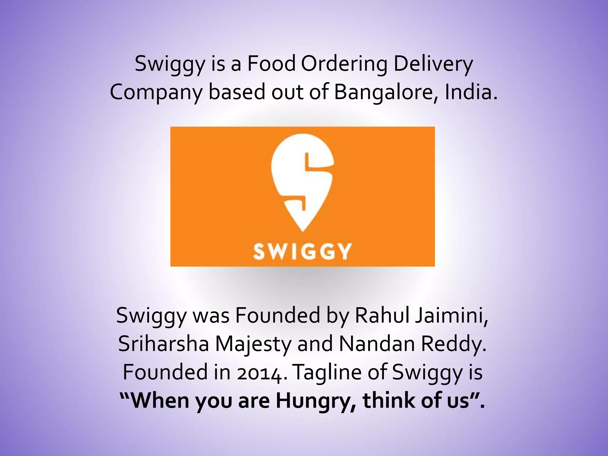 Swiggy, An Indian food delivery servicing company. | PPTX