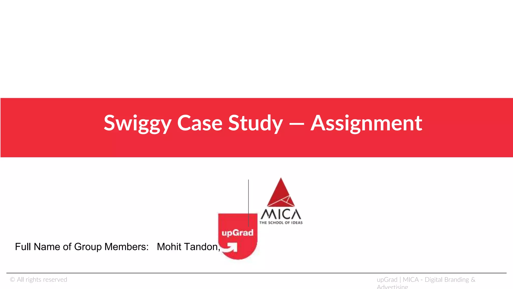 Swiggy+Case+Study+-+Solution+Template+(1).pptx