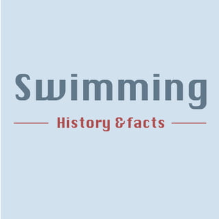 Swimming History and Facts | PDF