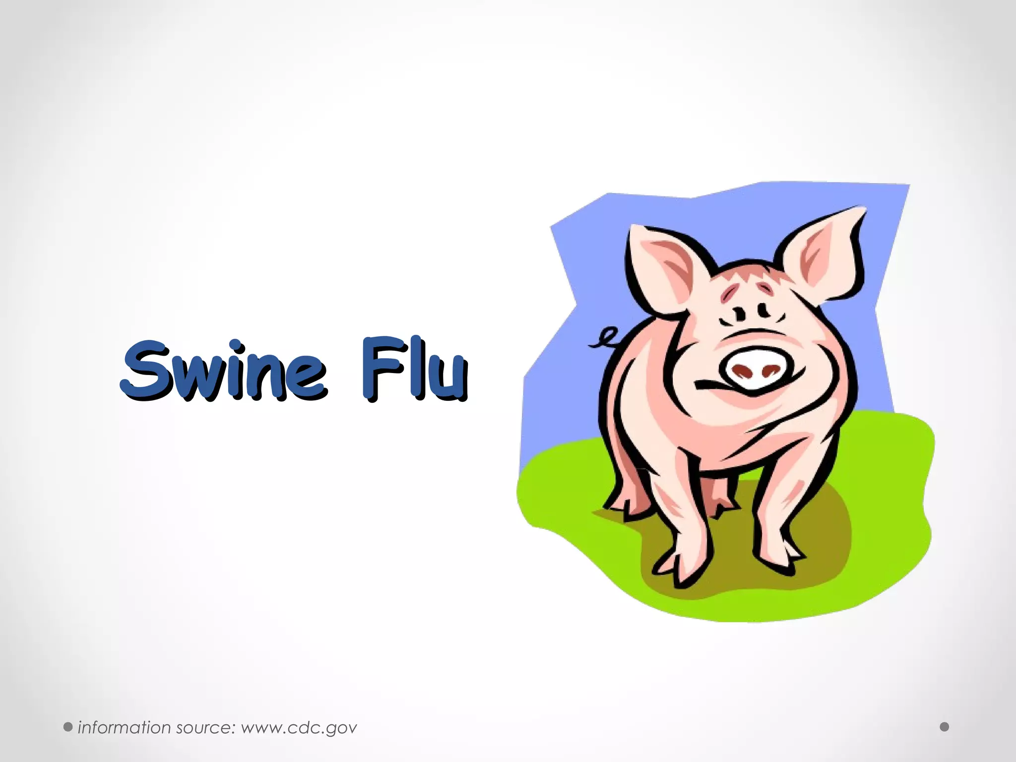 Swine flu | PPT | Cold and Flu | Diseases and Conditions