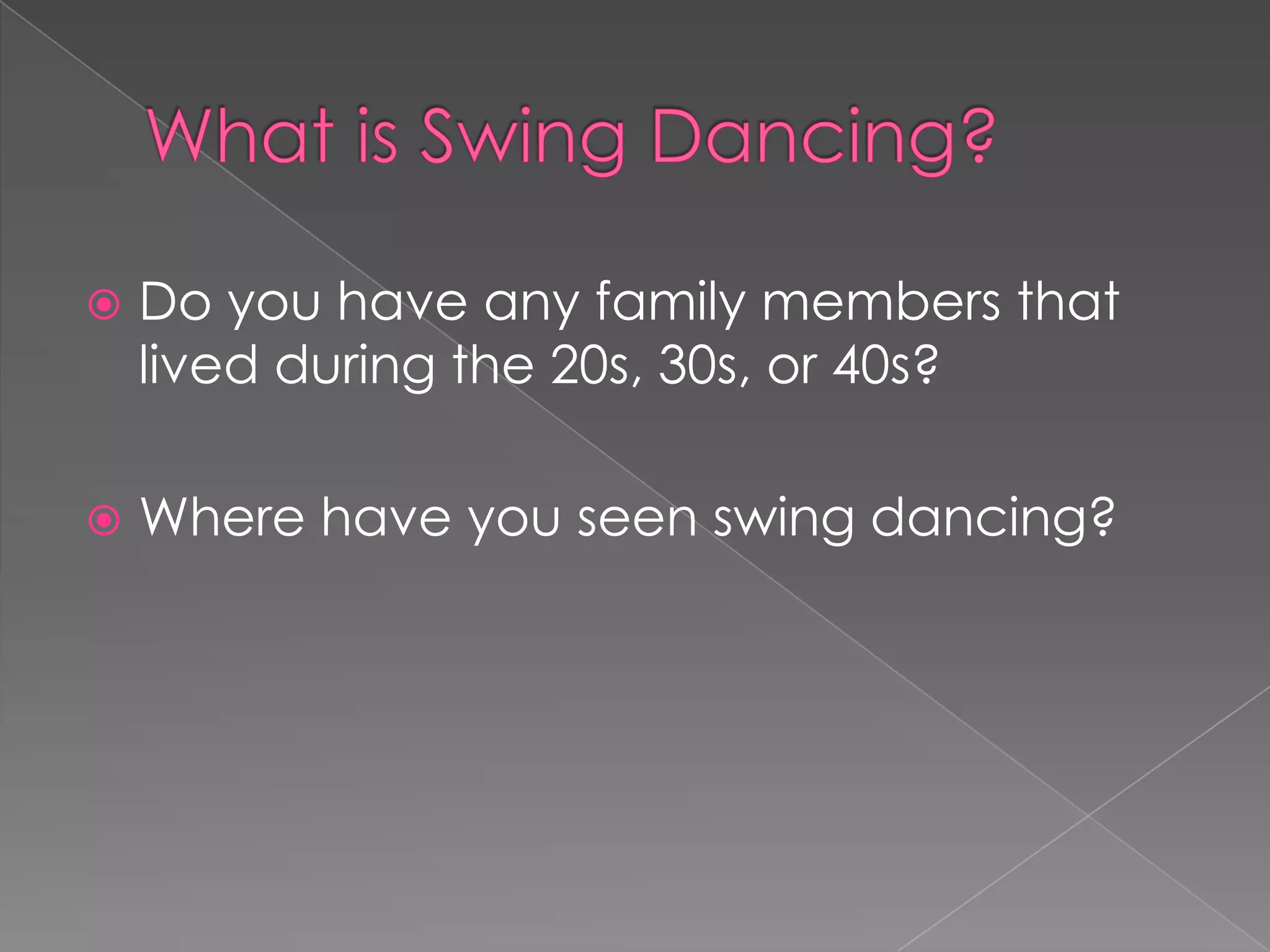 Swing Dancing: History and Culture | PPTX