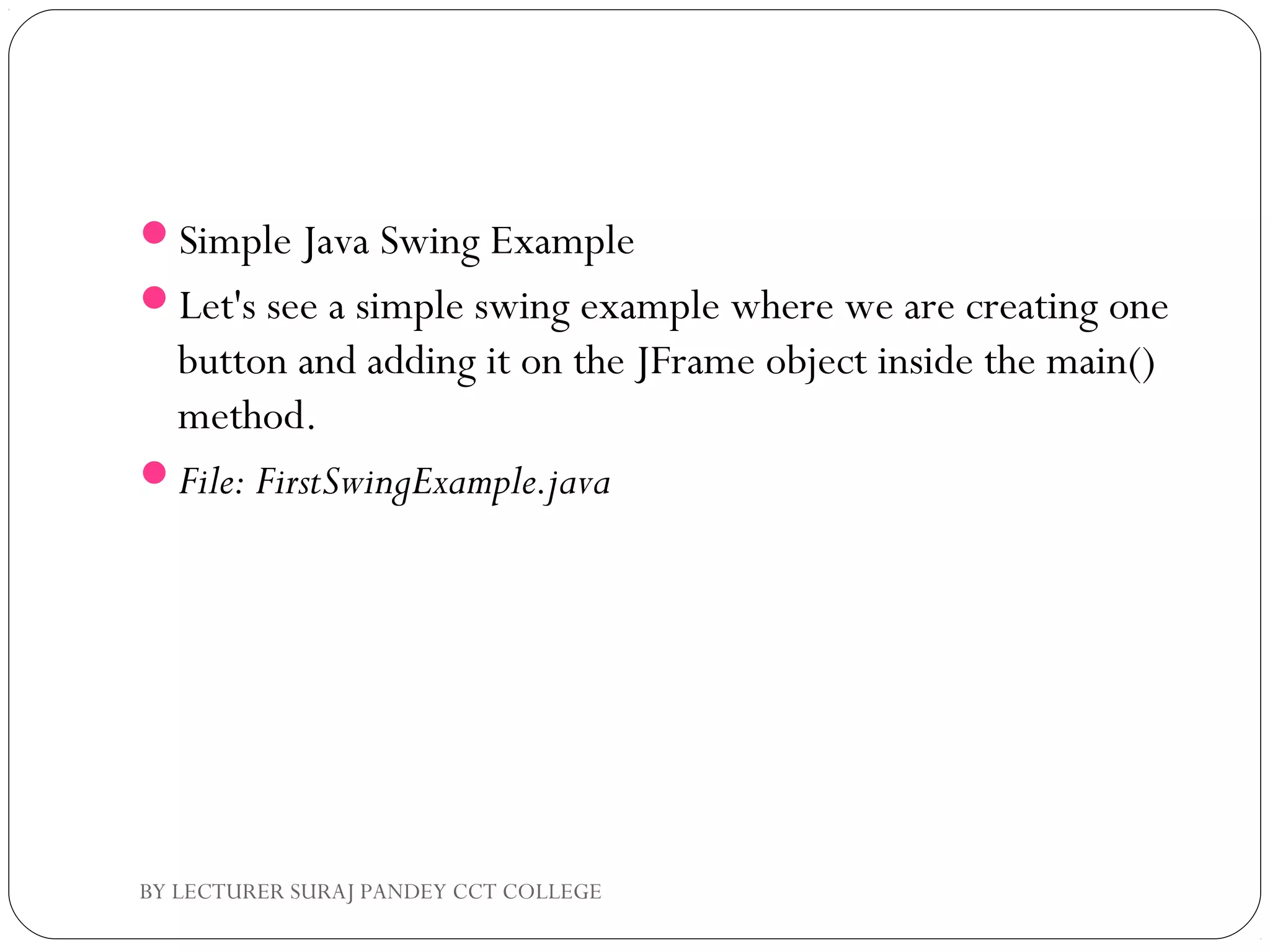 Basic Using Of Swing In Java Ppt Programming Languages Computing 0690