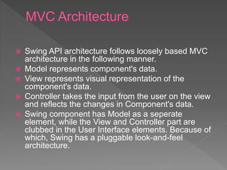 SWING USING JAVA WITH VARIOUS COMPONENTS | PPTX