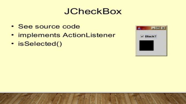 Swing components | PPTX | Programming Languages | Computing