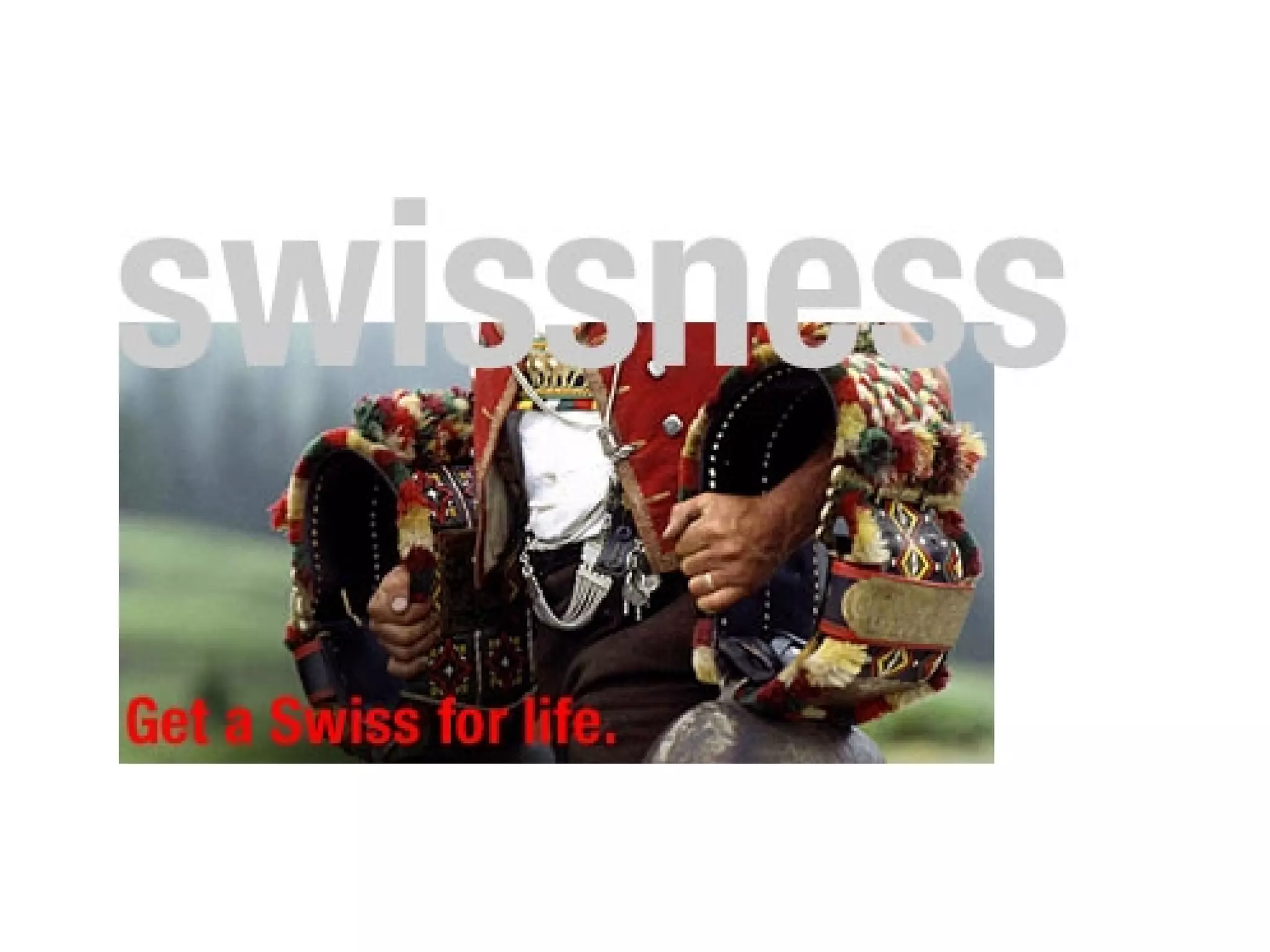 Swissness or it's NOT all chocolate in Switzerland by Swiss national ...