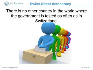 The Swiss Political System, by WikiRendum | PPTX
