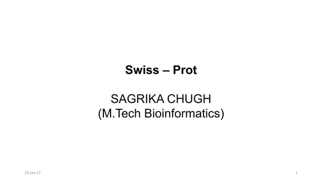 Swiss prot database | PPTX | Databases | Computer Software and Applications