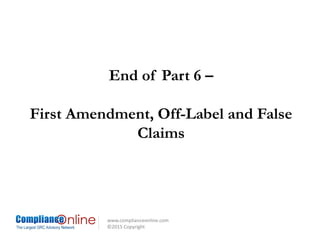 FDA Regulation of Promotion & Advertising Part 6B: First Amendment, Off ...