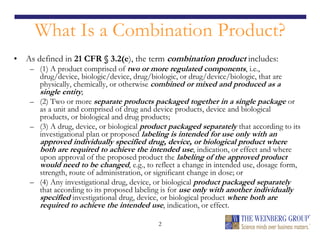 COMBINATION PRODUCTS – Perspectives on FDA Regulation | PDF