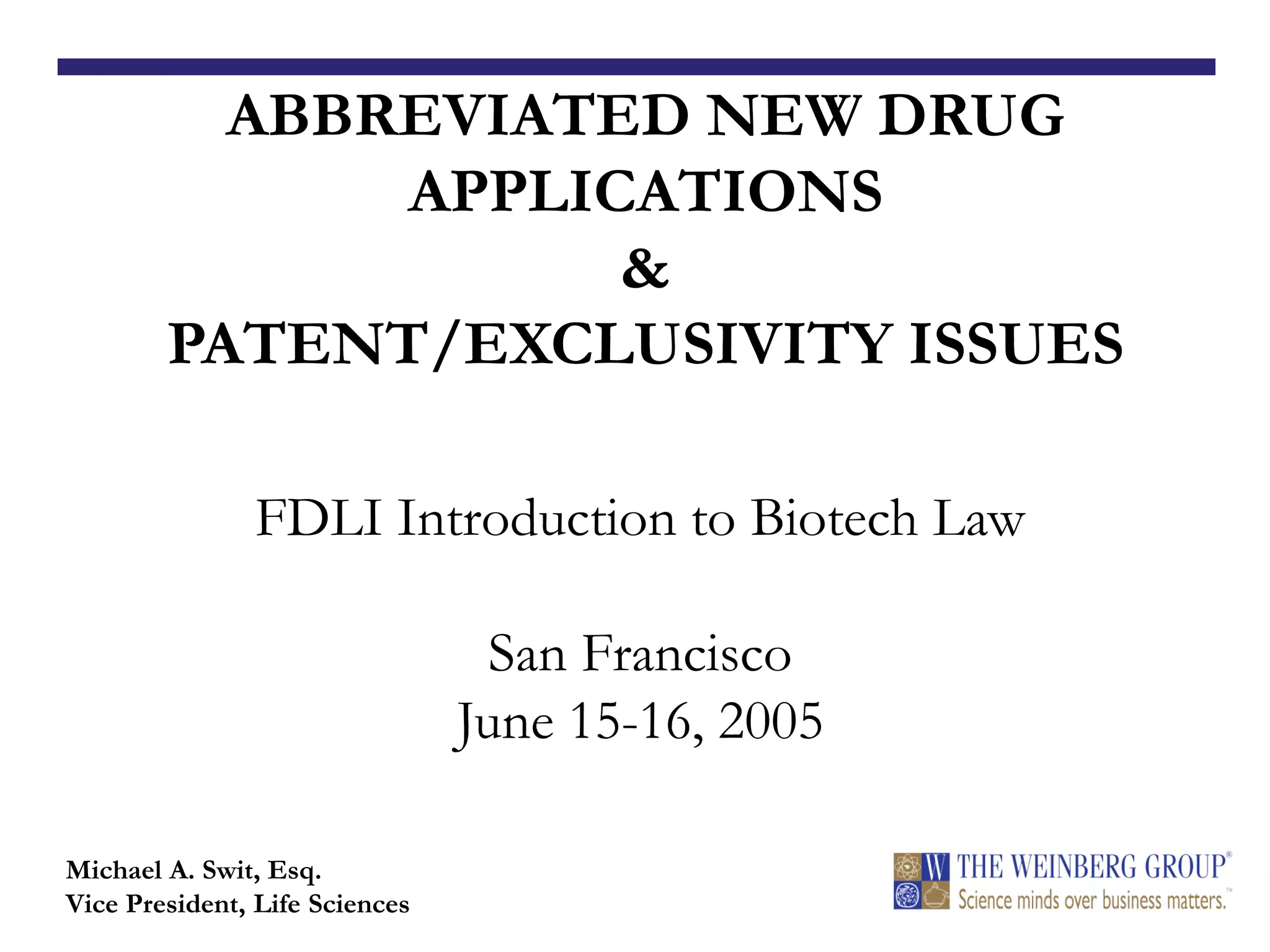 ABBREVIATED NEW DRUG APPLICATIONS & PATENT/EXCLUSIVITY ISSUES | PDF