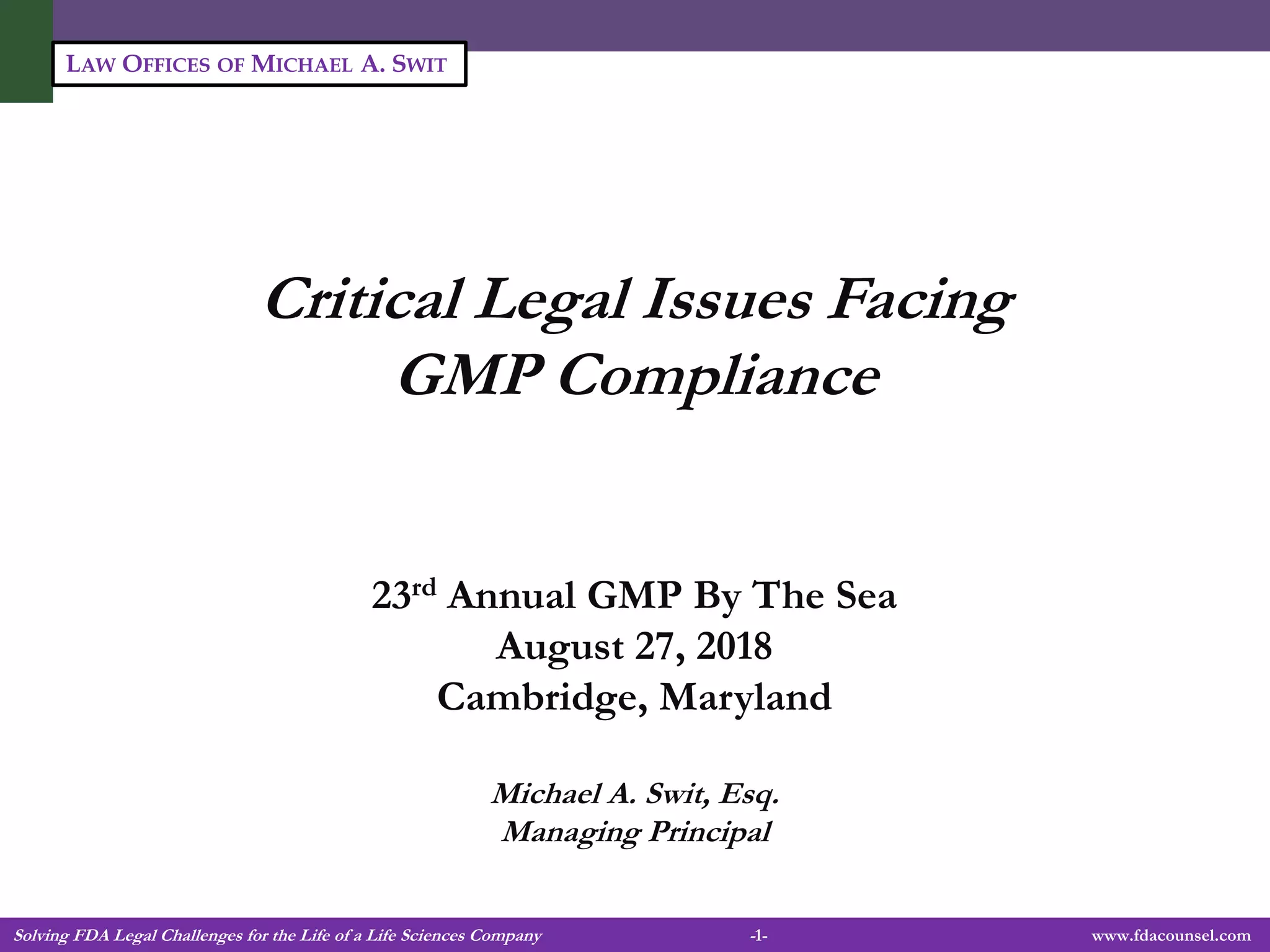 Presentation on Critical Legal Issues Facing GMP Compliance | PDF