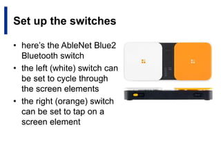 Switch control - an Introduction for Mobile App Teams | PPT