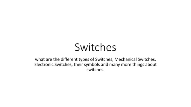 Types of Switches and Its Working | PPTX