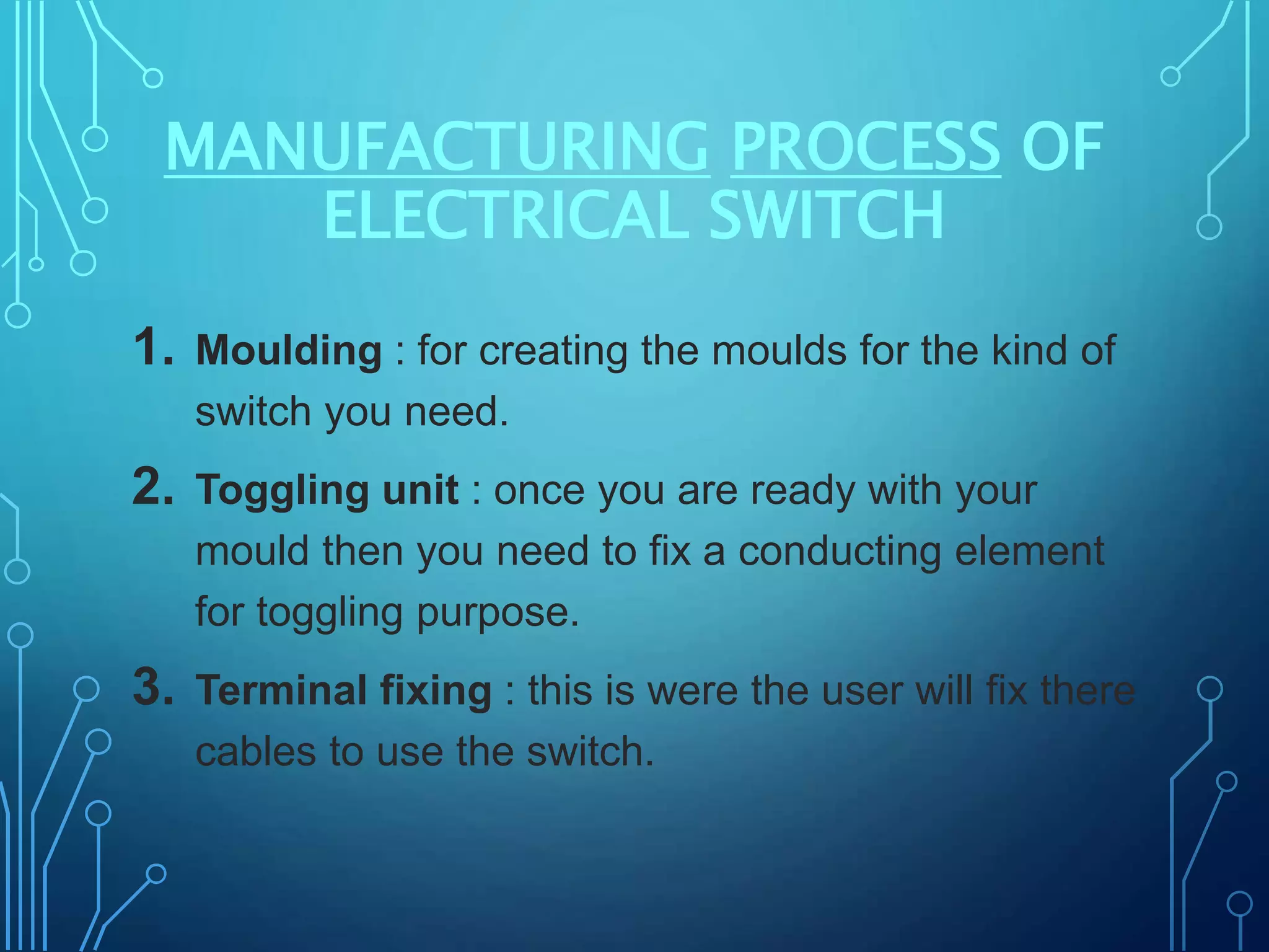 switches manufacturing by jigar.pptx