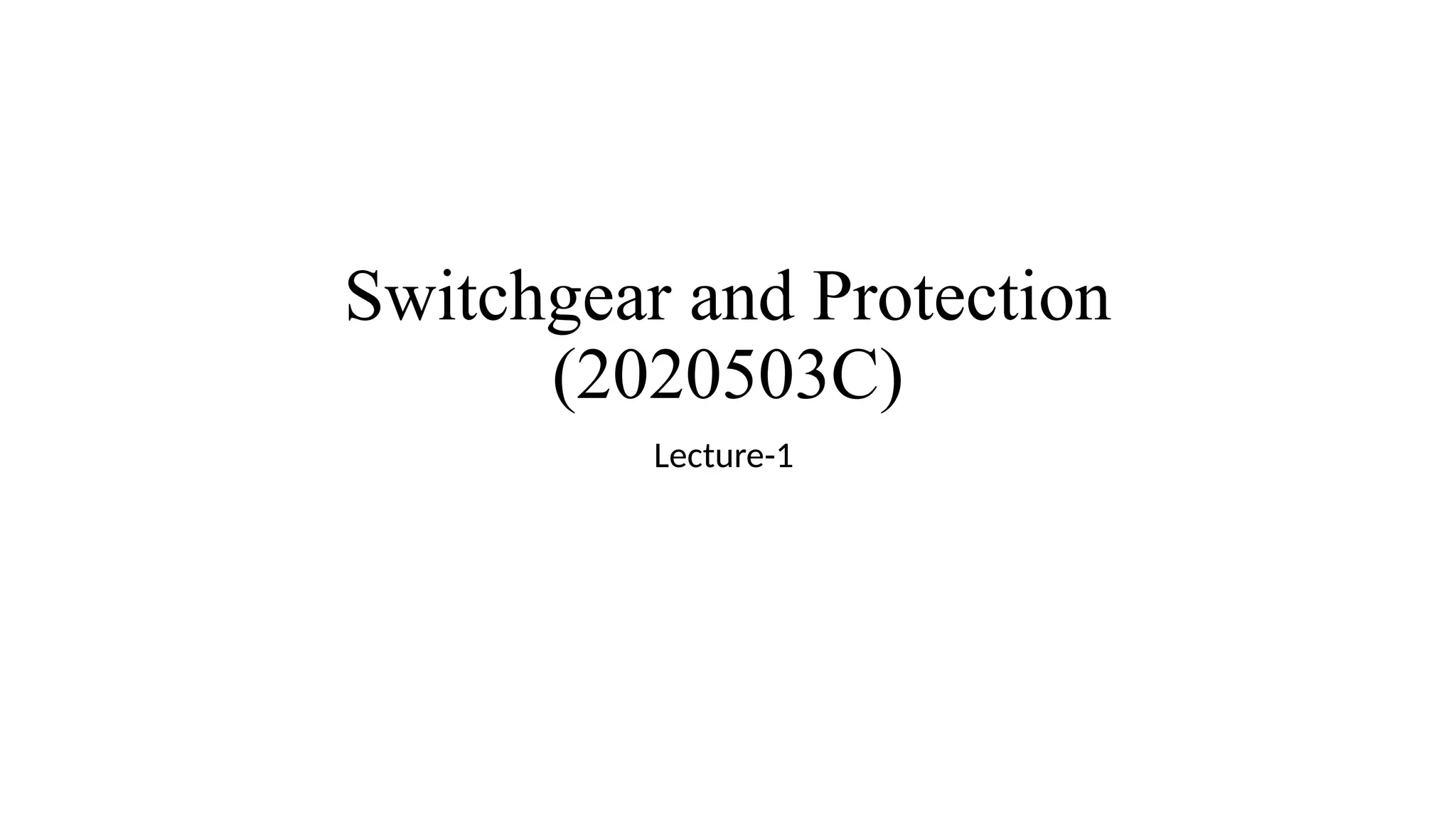 Switchgear And Protection 2020503c Pptx