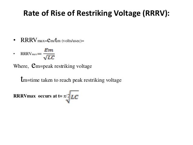 Switchgear and protection lecture 3 restriking and recovery voltage