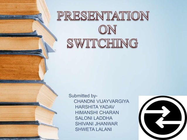 switching techniques in data communication and networking | PPTX