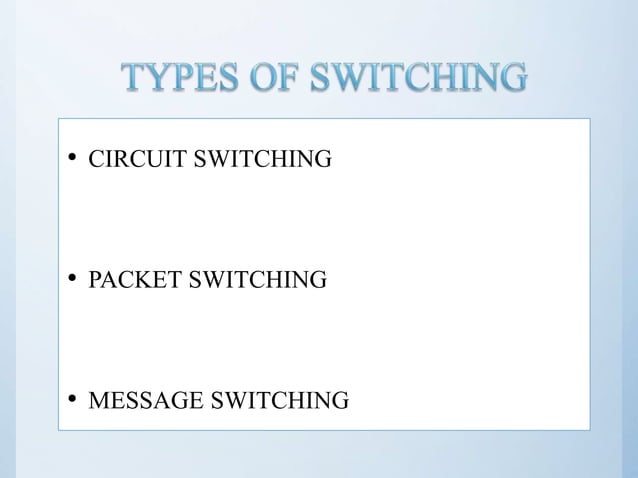 switching techniques in data communication and networking | PPTX