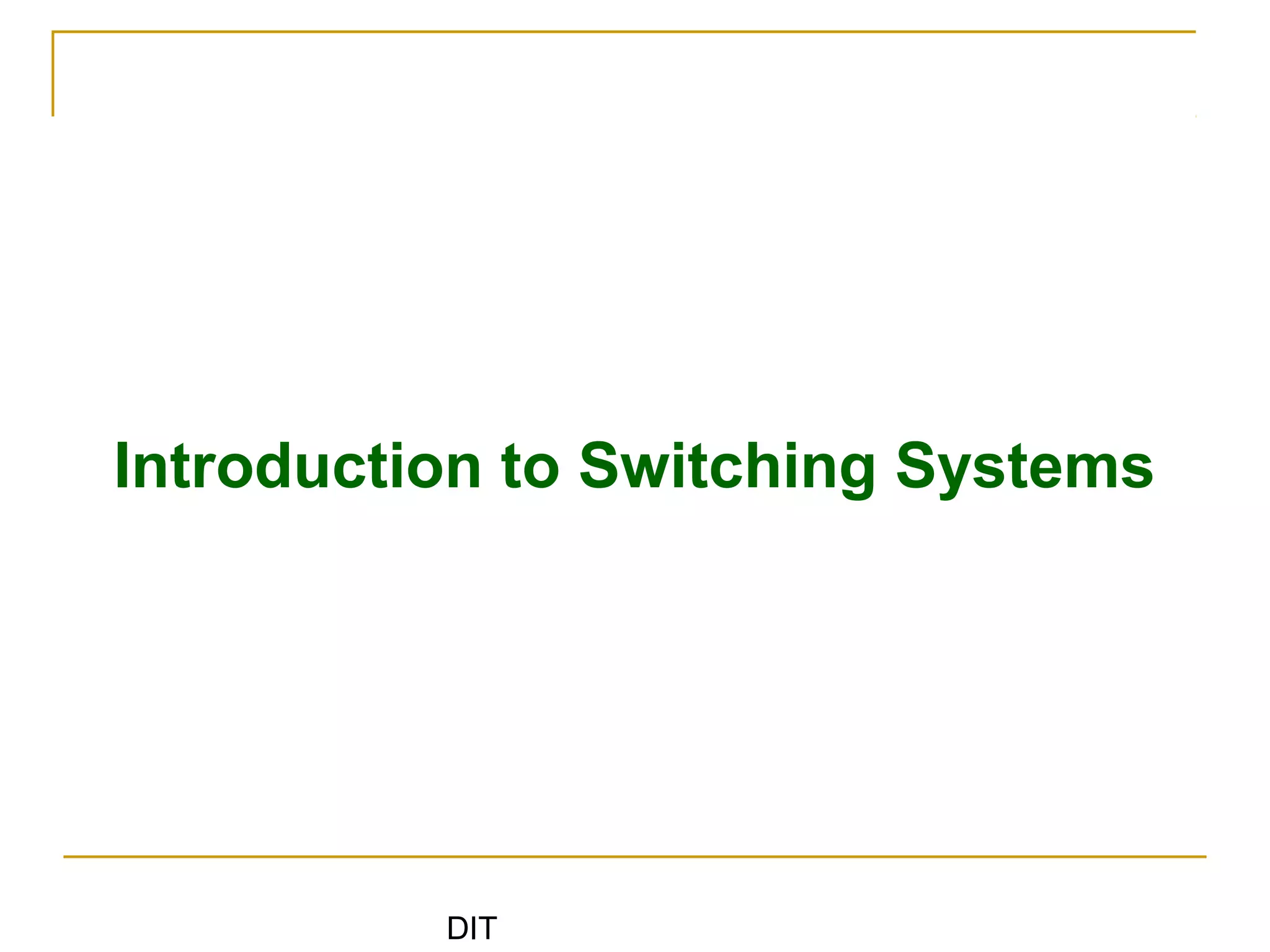 Switching Systems Lecture1 Ppt