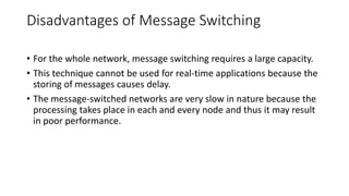 Switching types-circuit, packet and message | PPTX
