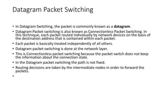Switching types-circuit, packet and message | PPTX