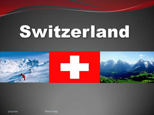 Switzerland | PPTX | Europe Travel | Travel Locations