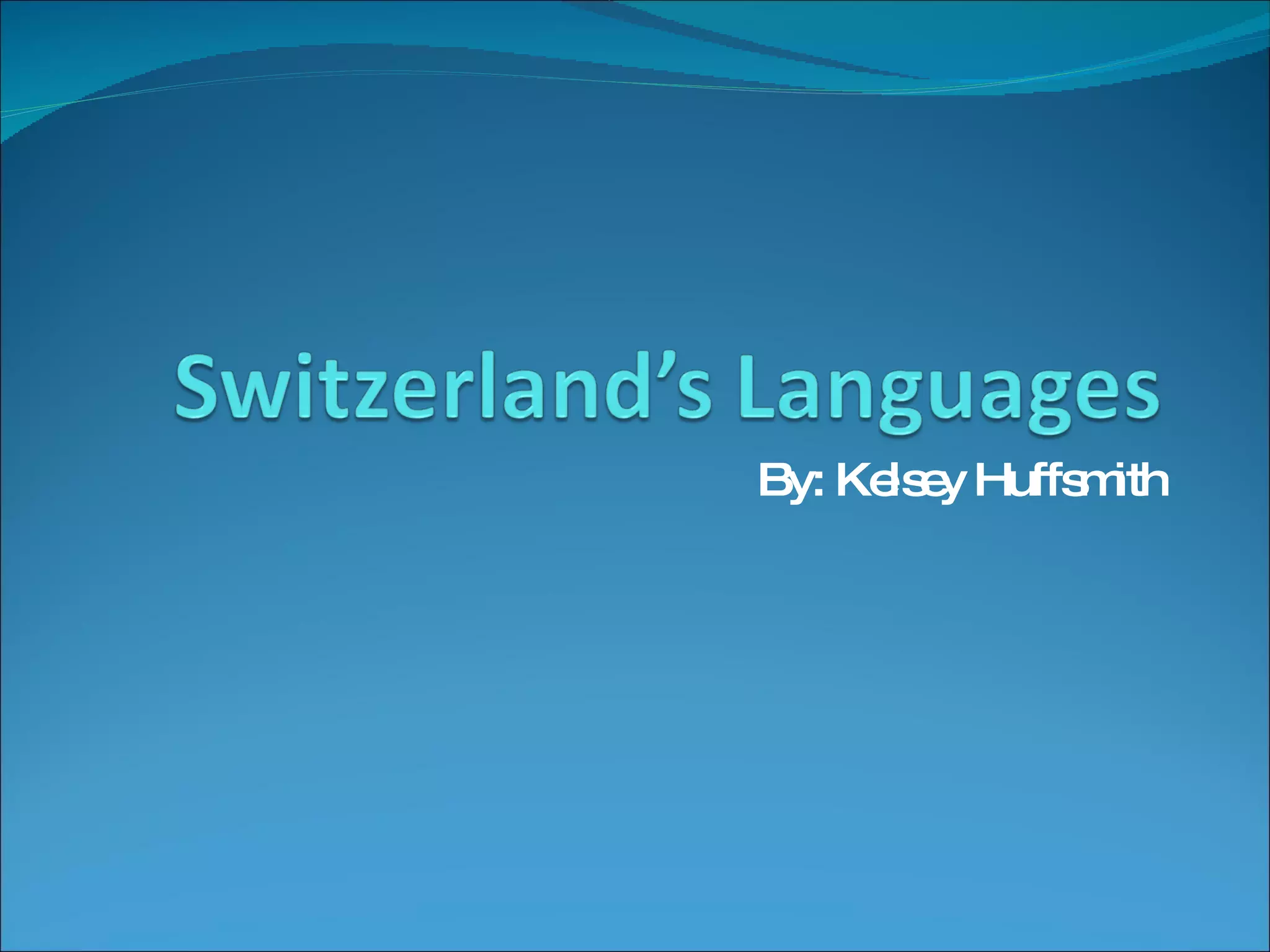 Switzerland’S Languages | PPT