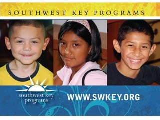 Southwest Key Programs - Overview | PPT | Adoption and Fostering ...