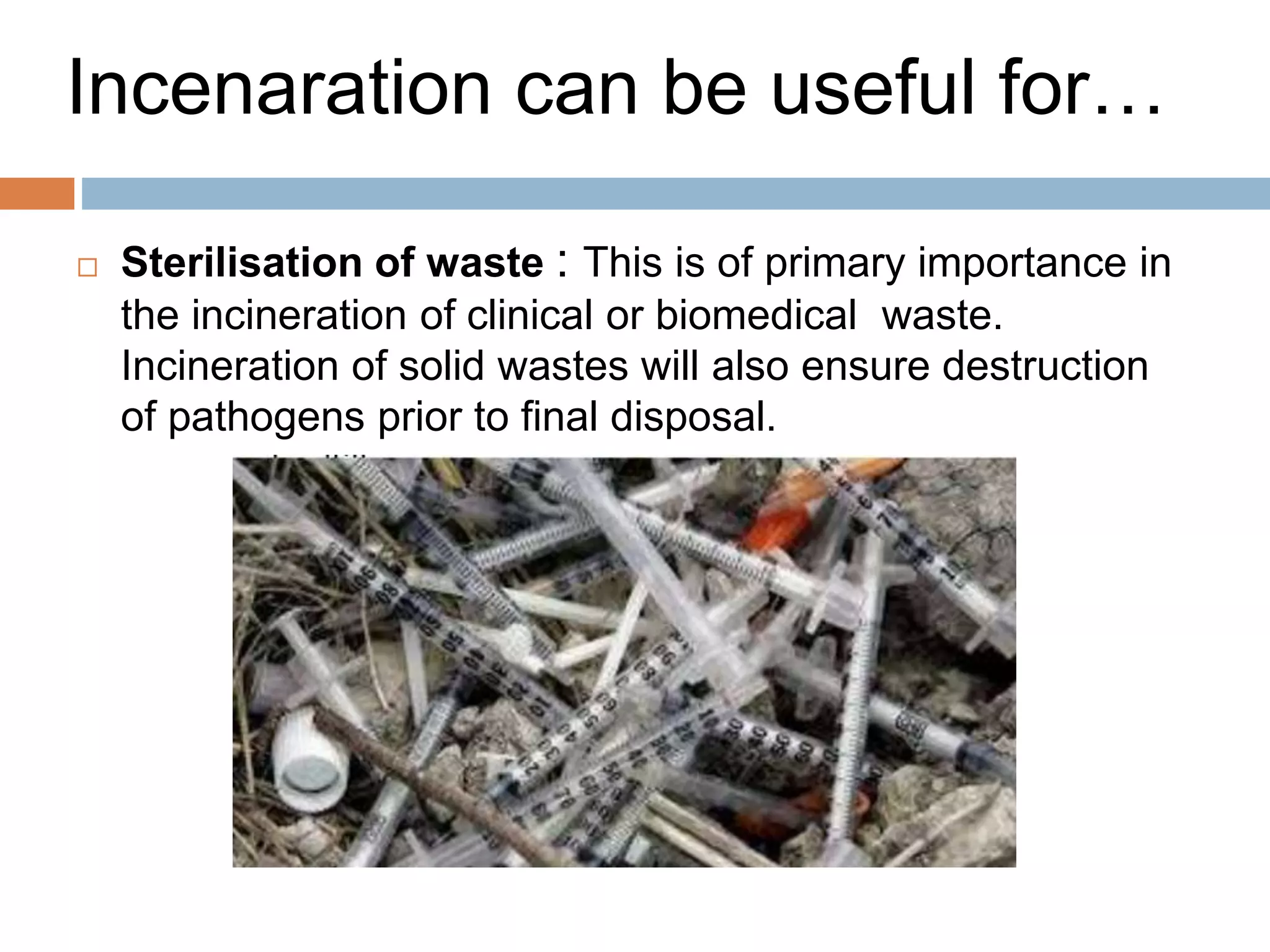 Incineration method of solid waste disposal | PPTX