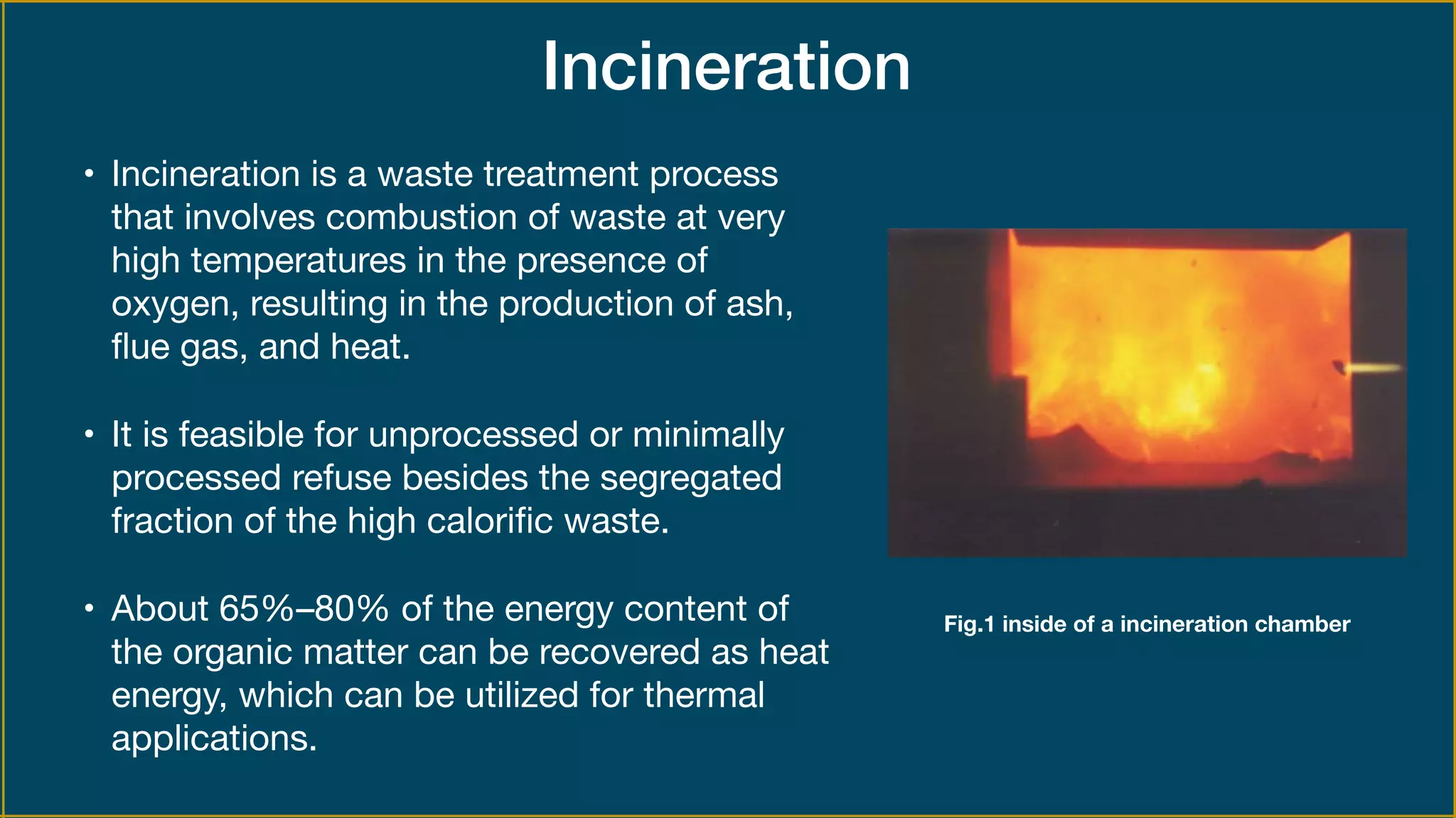 Thermal conversion Technologies: Incineration, Pyrolysis and ...
