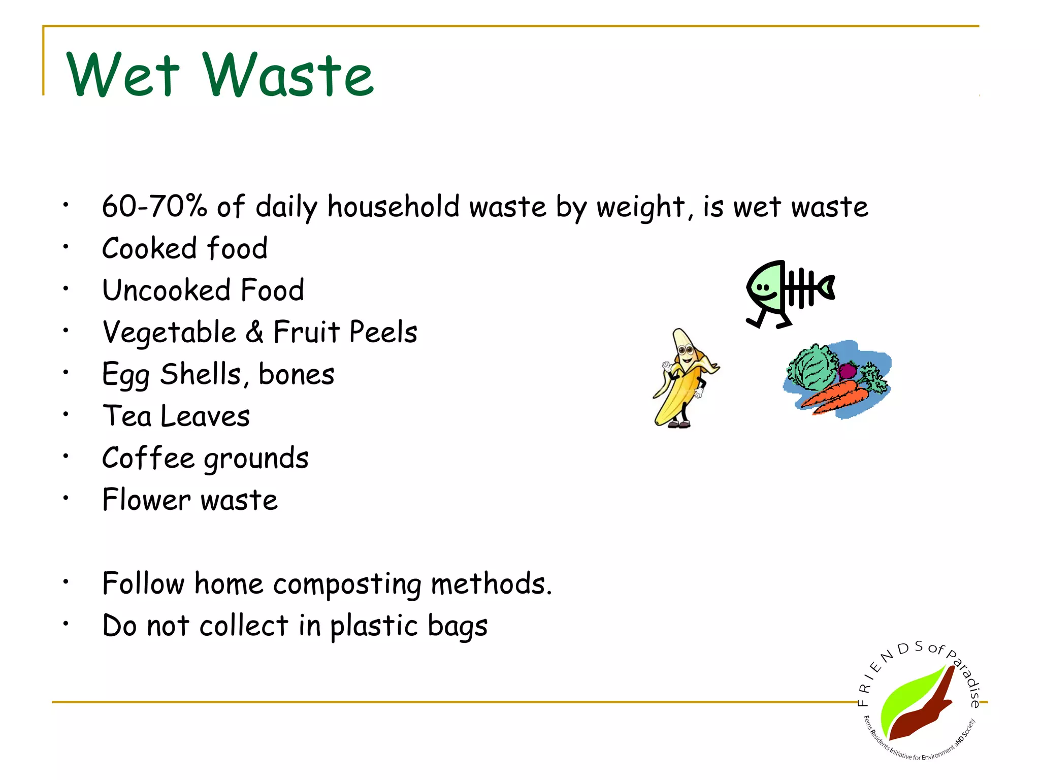Solid Waste Management in Ferns Paradise - A Gated Community near ...