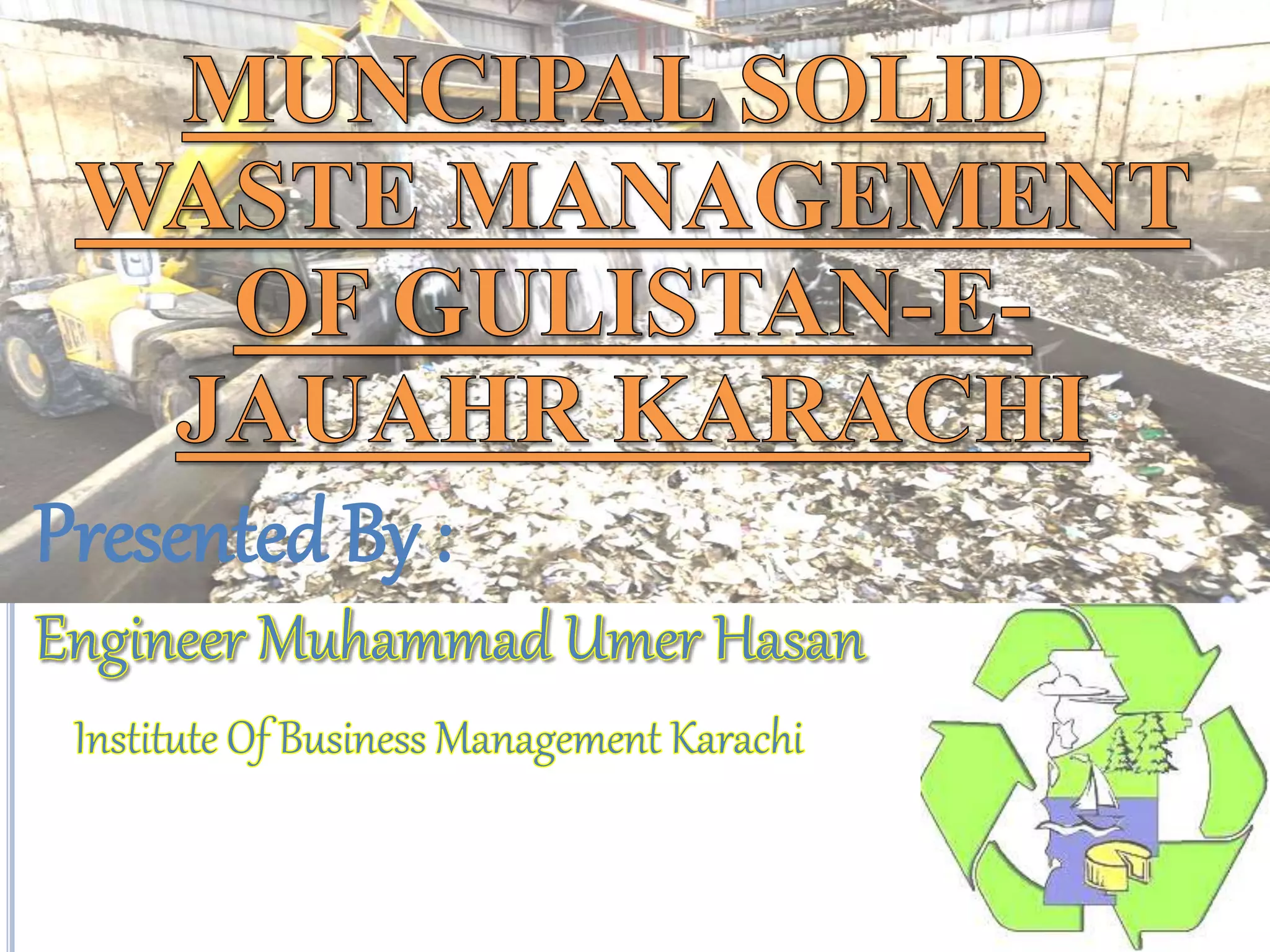 Solid Waste Management of local area of Karachi, Pakistan | PPTX