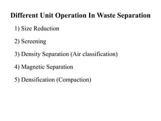 Processing Techniques and Energy Recovery (Part I)-Solid Waste ...