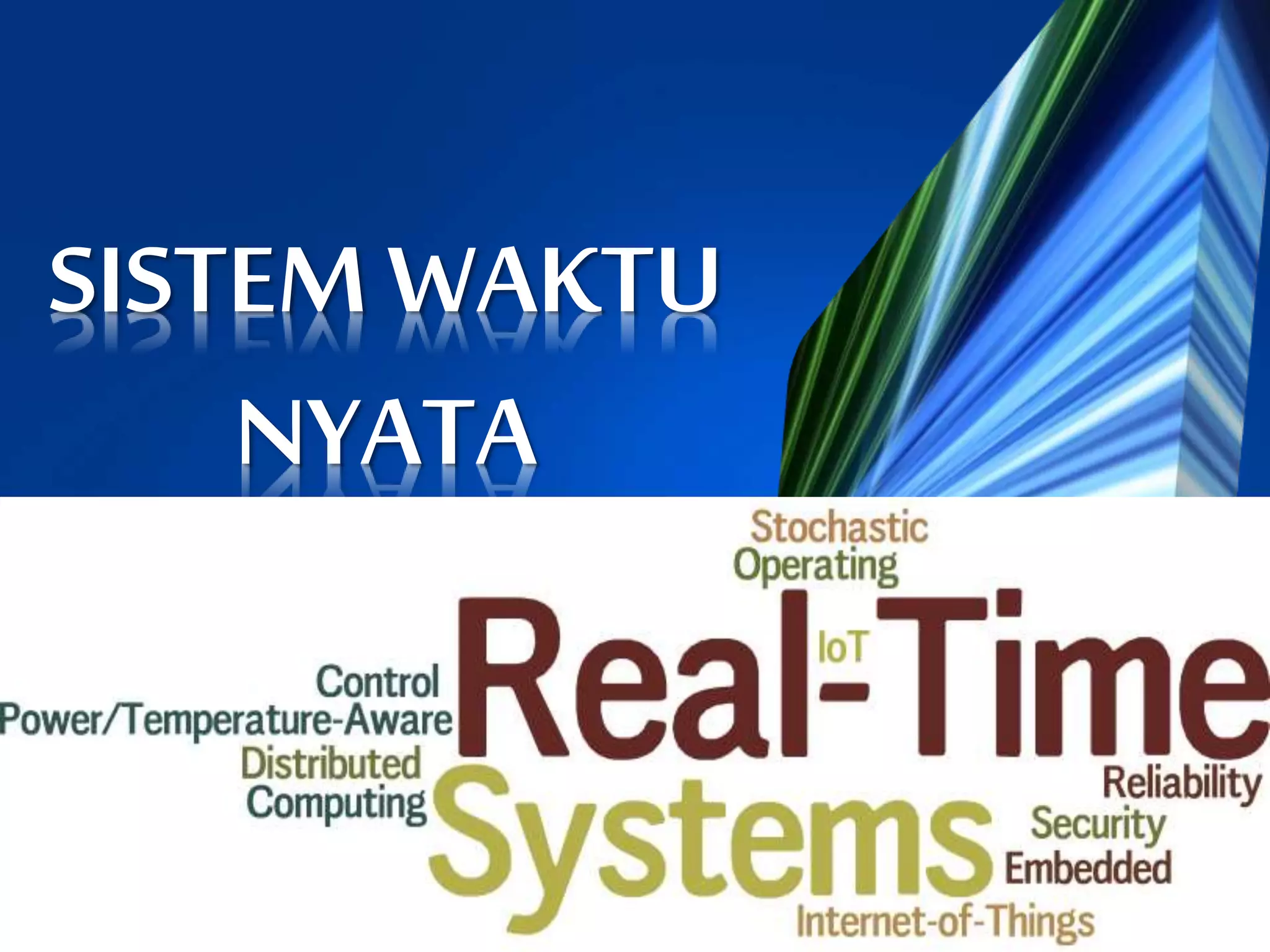 Sistem Waktu Nyata (Real Time System) | PPTX