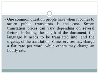 Sworn Public Translators What They Are and How They Can Help You.pptx