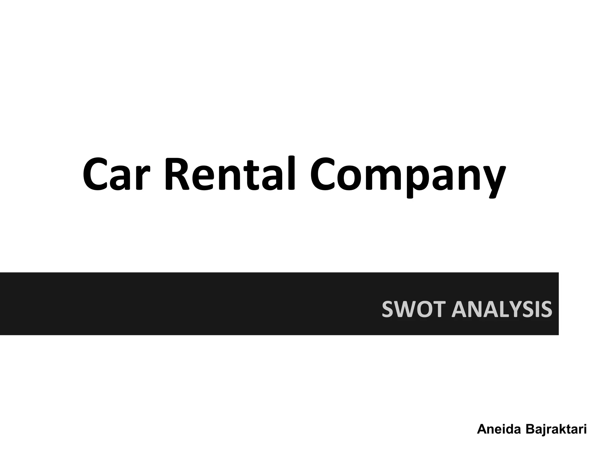 Swot Analyse for Rent a Car company | PPTX