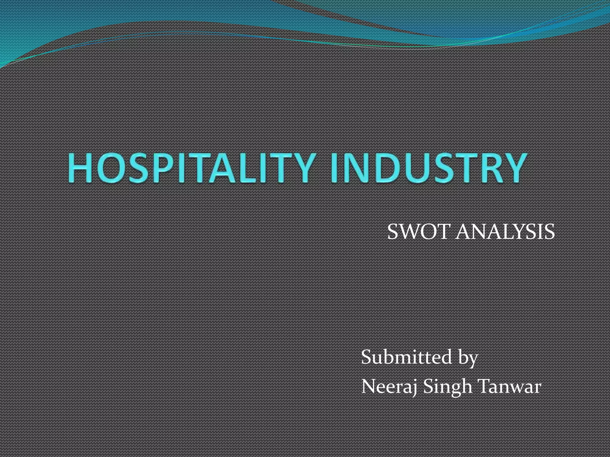 Swot Analysis for Hospitality Industry | PPTX
