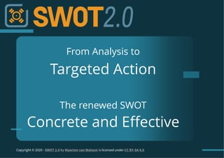 SWOT 2.0 from analysis to targeted action plan | PPT