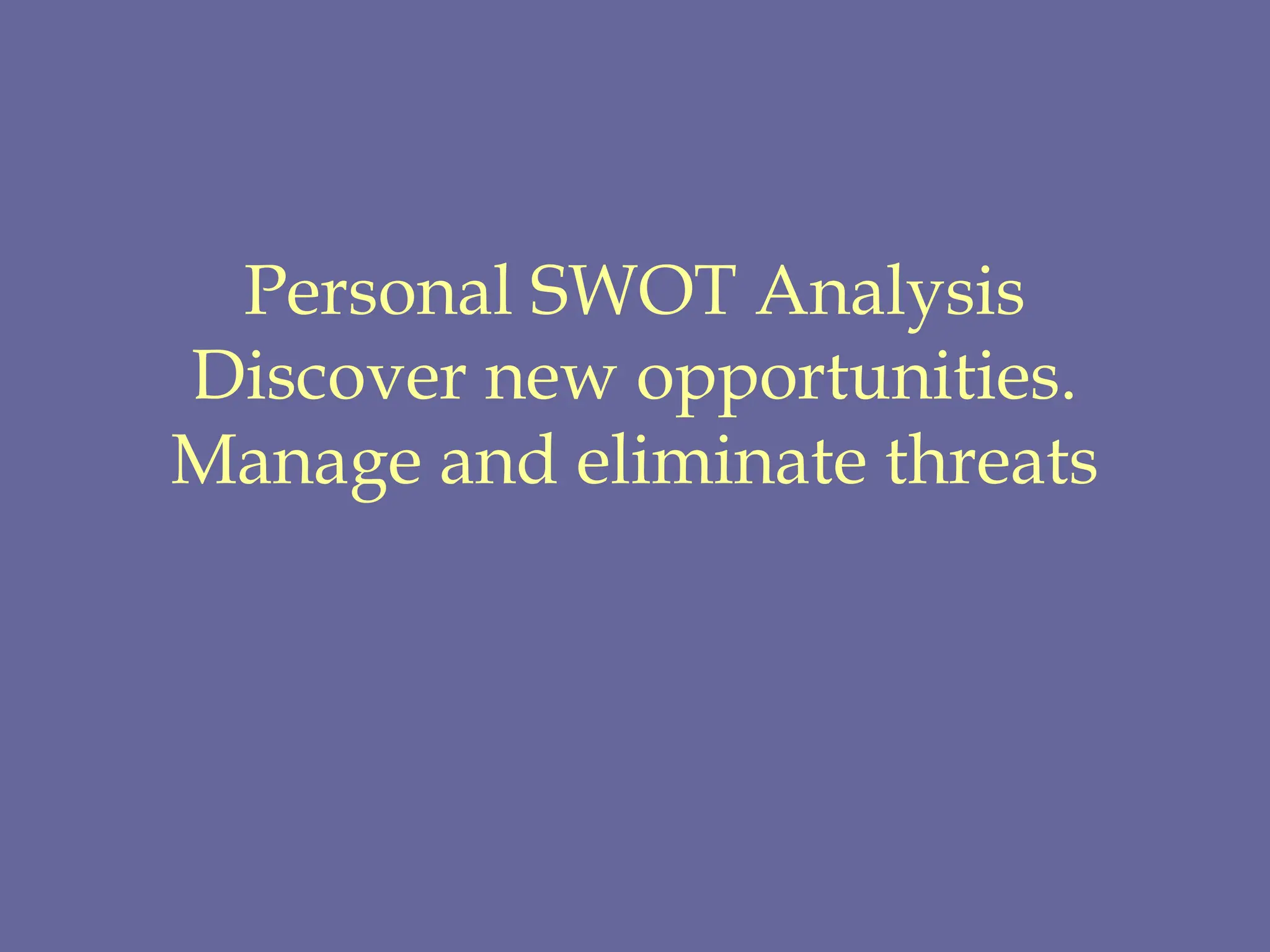 SWOT analysis and Business & Personal .ppt