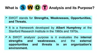SWOT ANALYSIS AND IT'S DEFINITION AND ALL.pptx