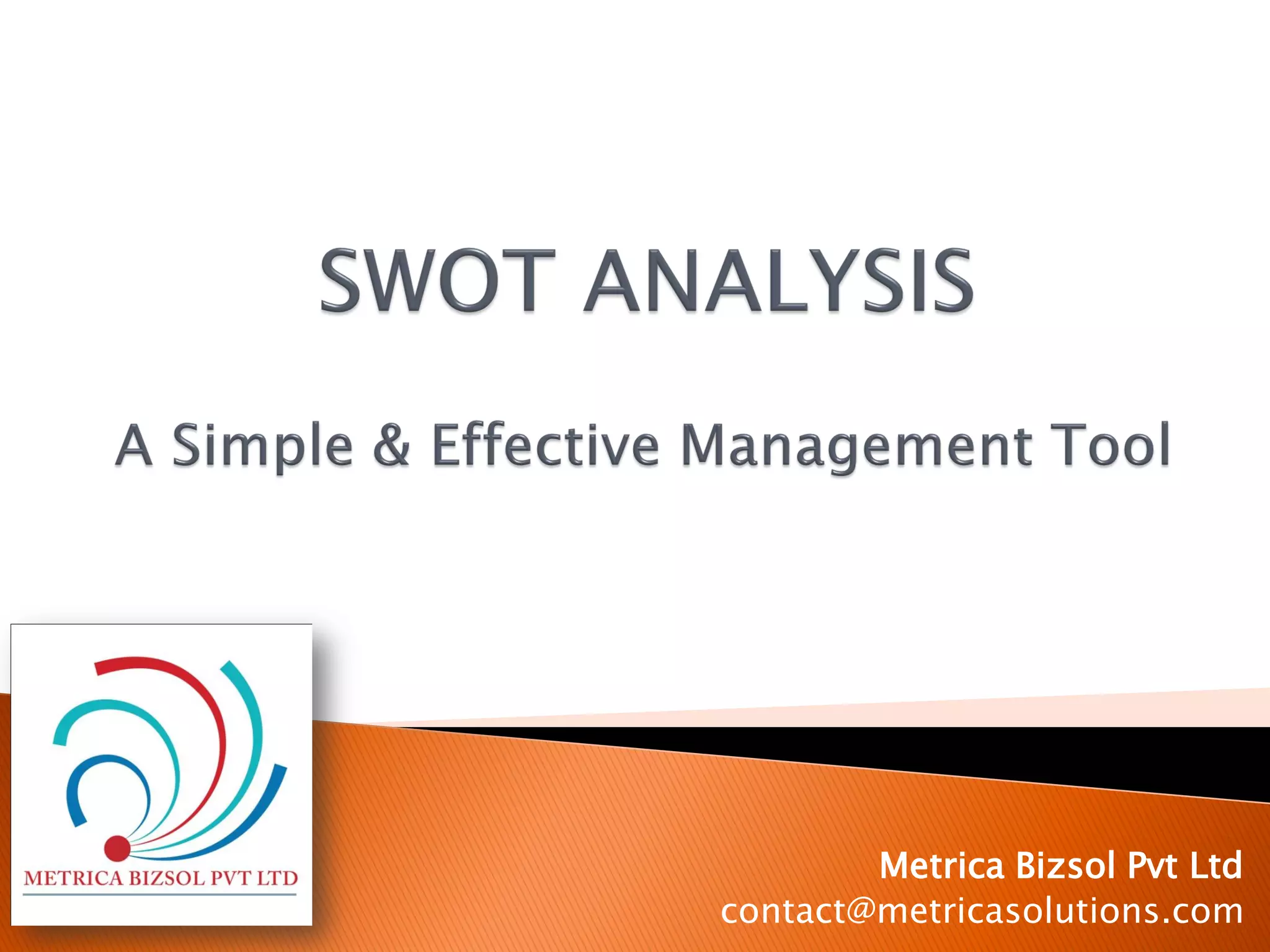 SWOT Analysis : A Simple & Effective Management Tool | PDF