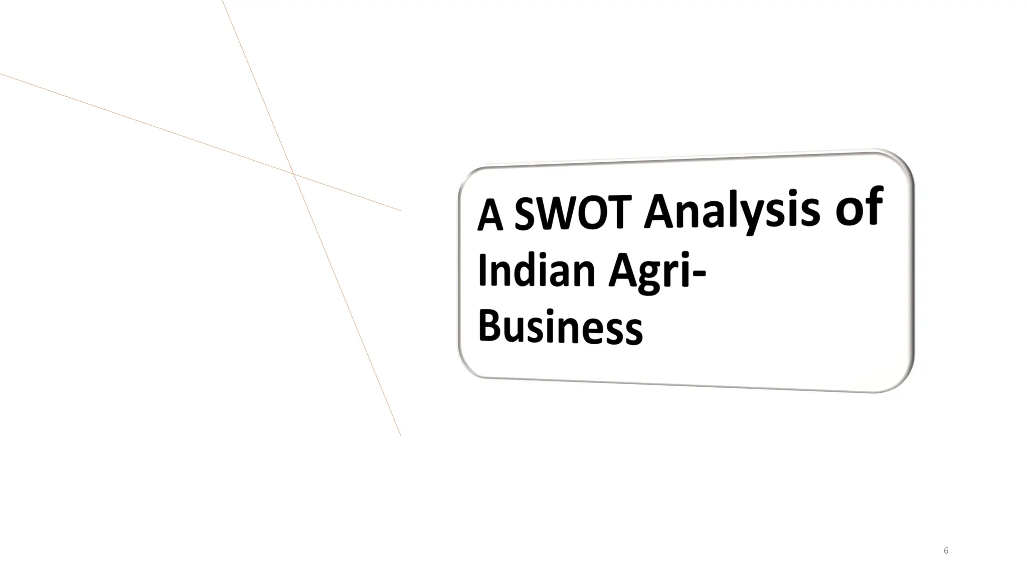 SWOT ANALYSIS of Indian Agribusiness.pdf