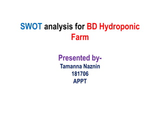 Swot analysis for bd hydroponic farm | PPTX