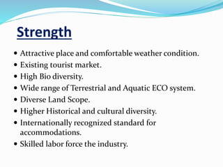 Swot analysis for tourism industry by kandasamy anusanth | PPTX