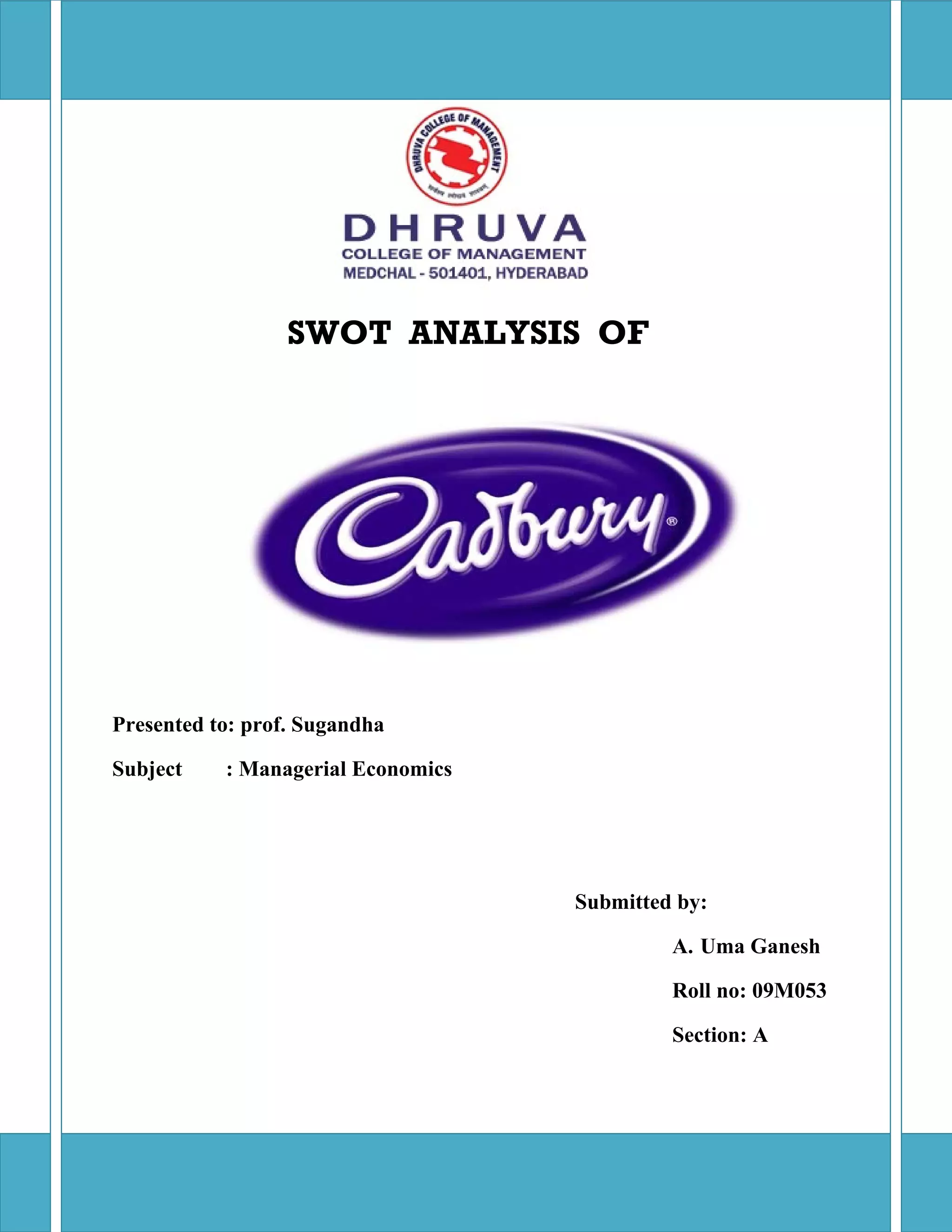 Swot Analysis Of Cadbury By Uma Ganesh | DOC