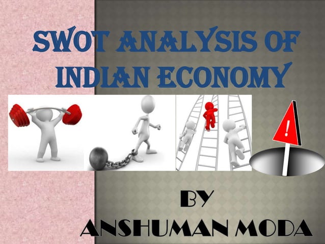 Swot analysis of indian economy | PPT