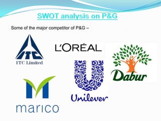 Swot analysis p&g | PPT