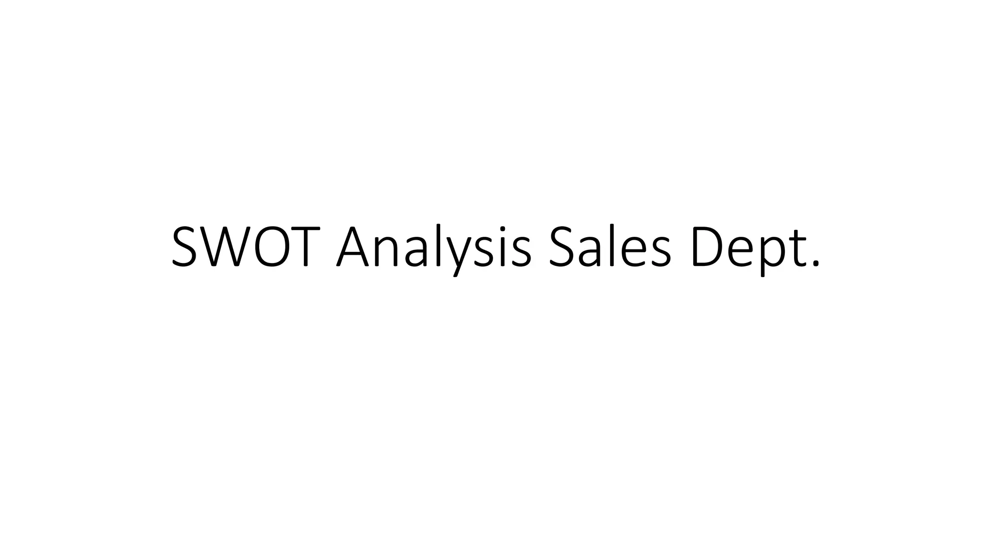 SWOT Analysis Sales Dept.pptx