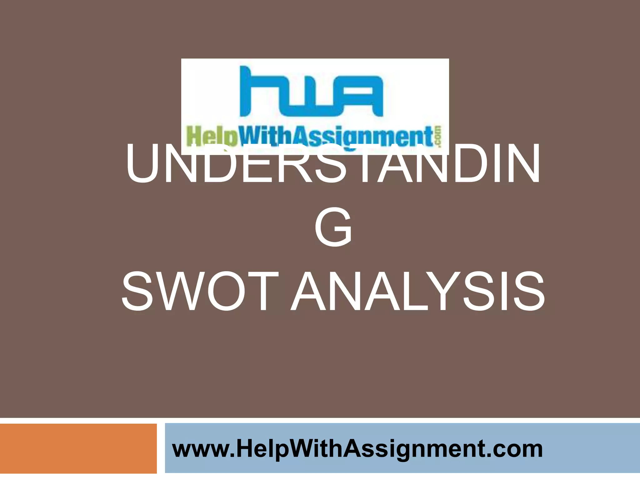 Understanding SWOT analysis | PPTX
